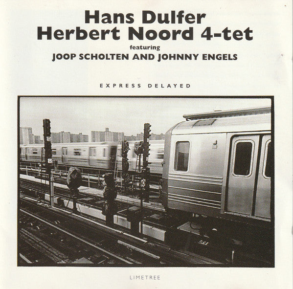 HANS DULFER - HERBERT NOORD 4-TET feat. JOOP SCHOLTEN, JOHN ENGELS – Timeless Records
